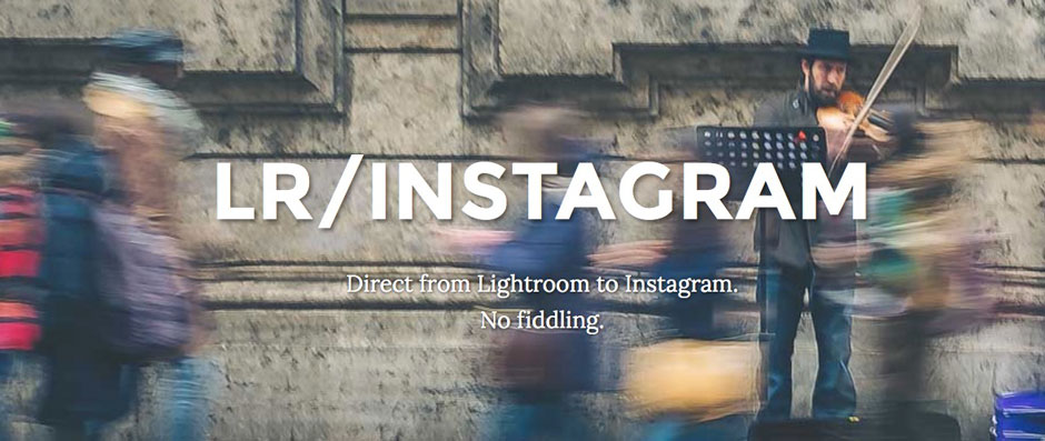LR/Instagram : publier ses photos Lightroom vers Instagram sans chichis