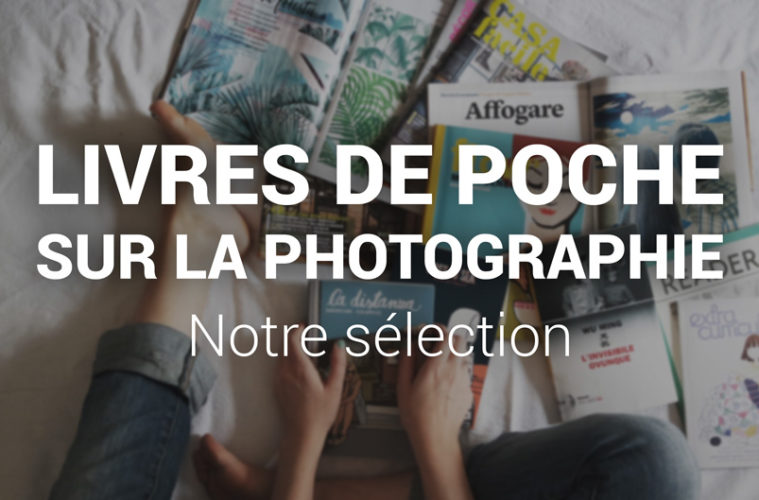 Livres de poche sur la photographie : notre sélection