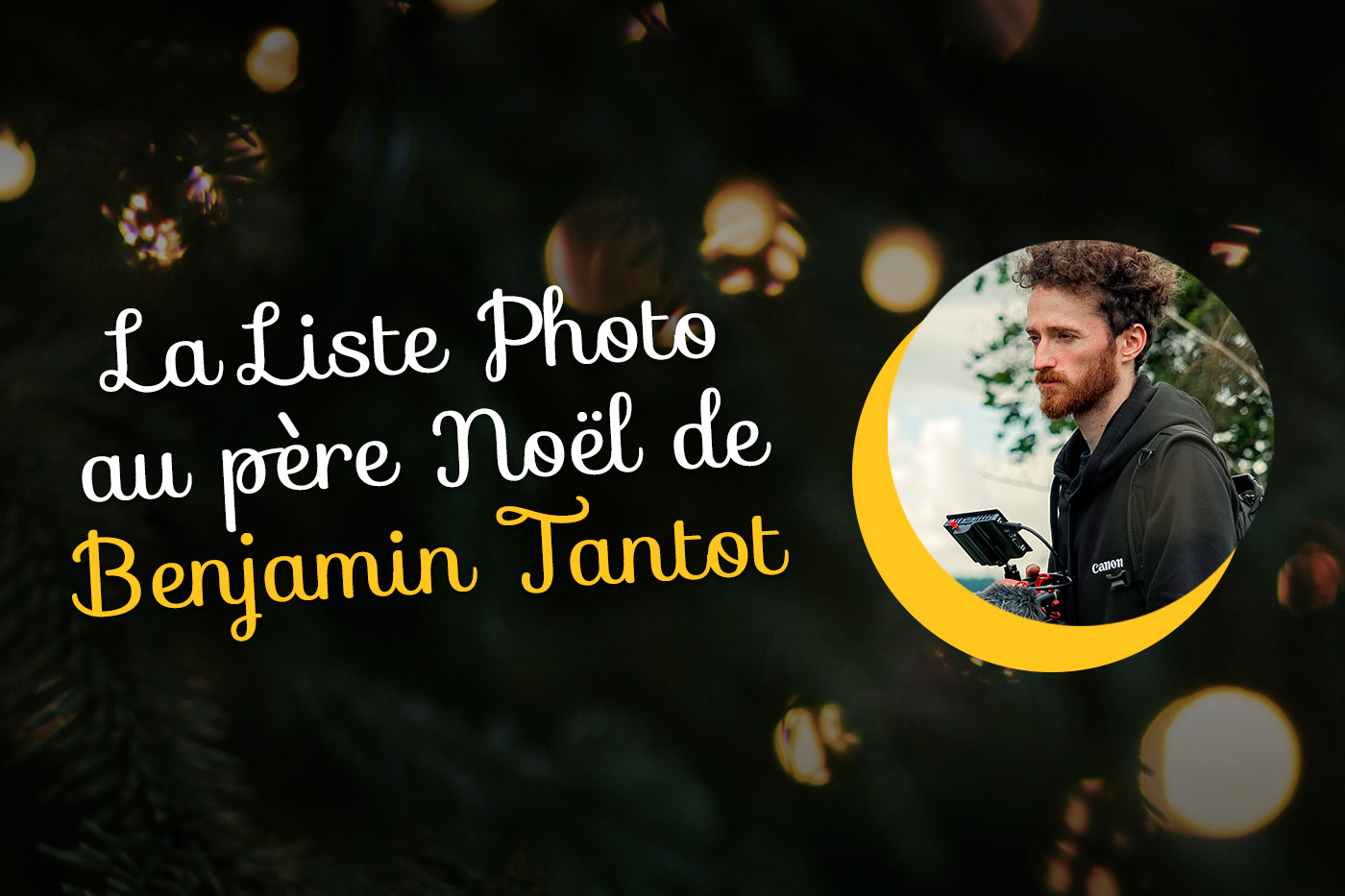 Cadeau photo : la liste au père Noël de Benjamin Tantot