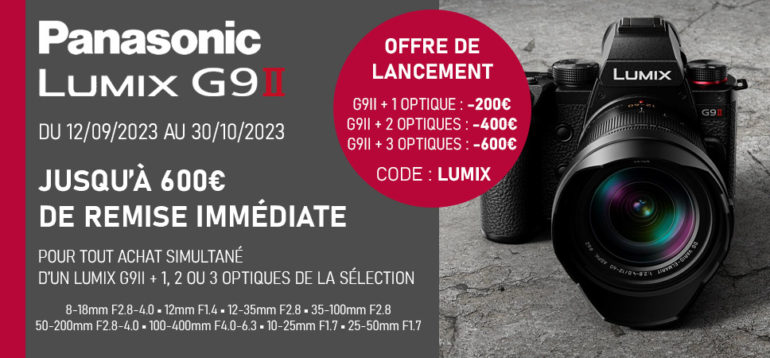 Offre de lancement Panasonic Lumix G9 II : jusqu'à 600 € de remise immédiate