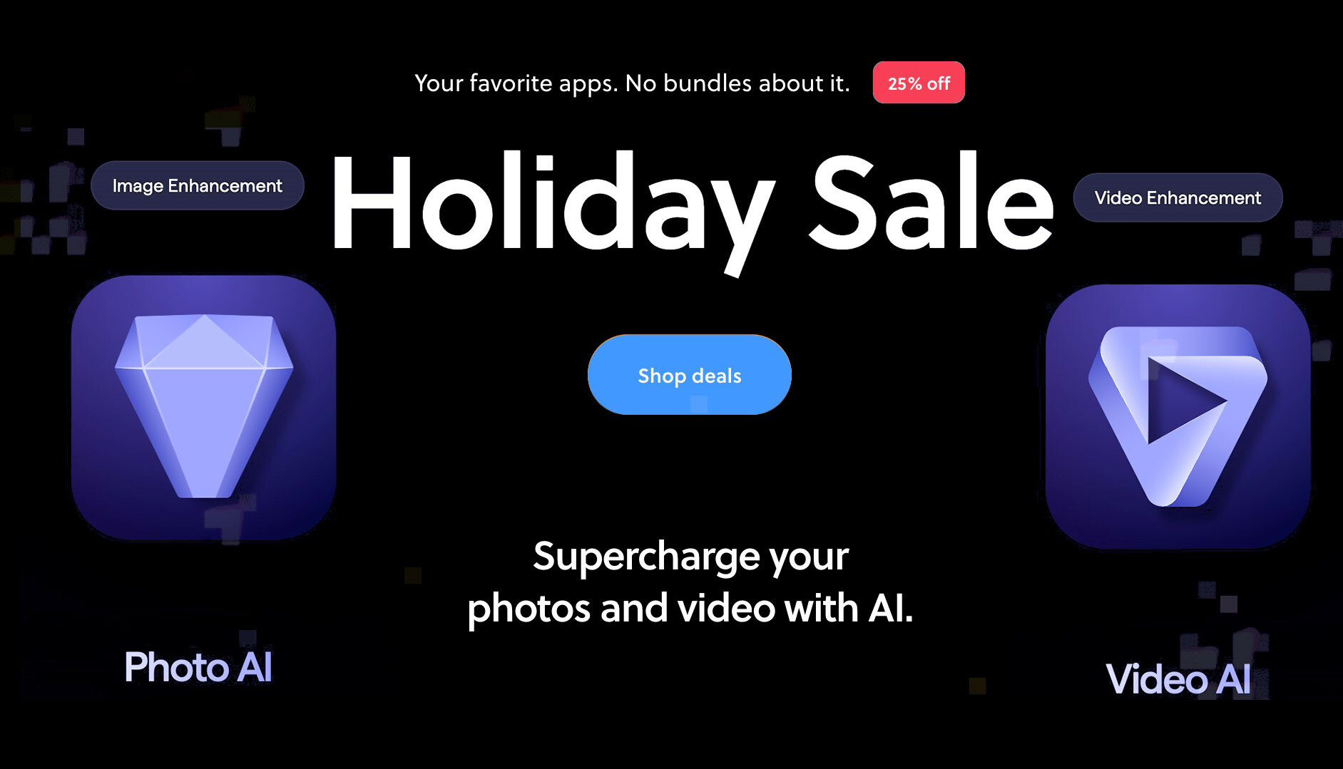 Promo photo : 25 % de remise sur Photo AI et Video AI jusqu'au 31 décembre