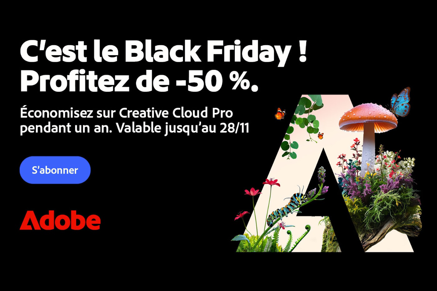 Black Friday : -50 % sur Adobe Creative Cloud Pro, avec accès complet à ...