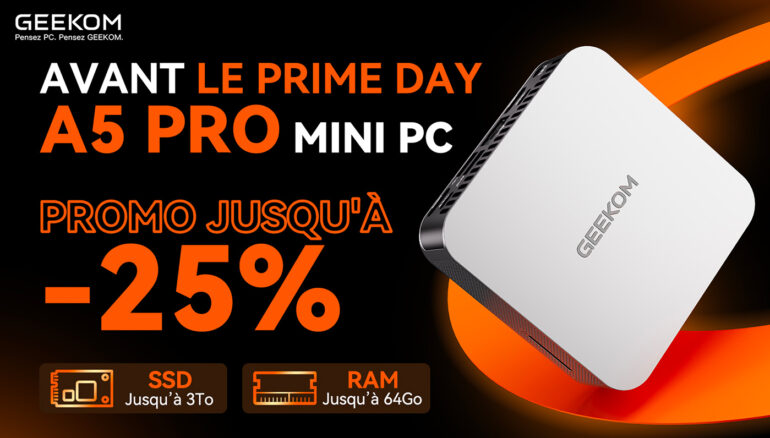 Summer Sale Geekom : le mini PC A5 Pro (AMD Ryzen 7000) à 374 € (-25% ...